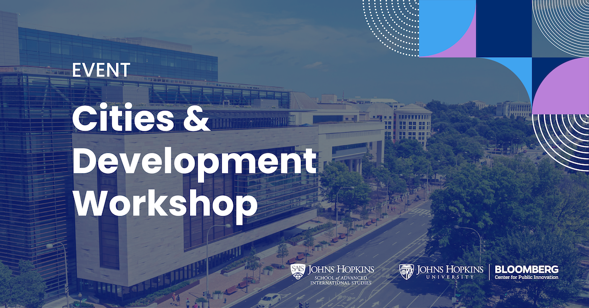 Cities and Development Workshop in DC - Bloomberg Center for Public ...
